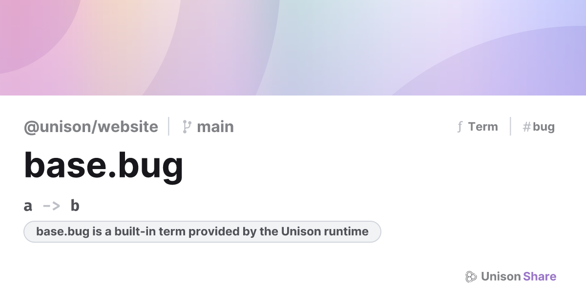 base.bug · @unison/website/main | Unison Share